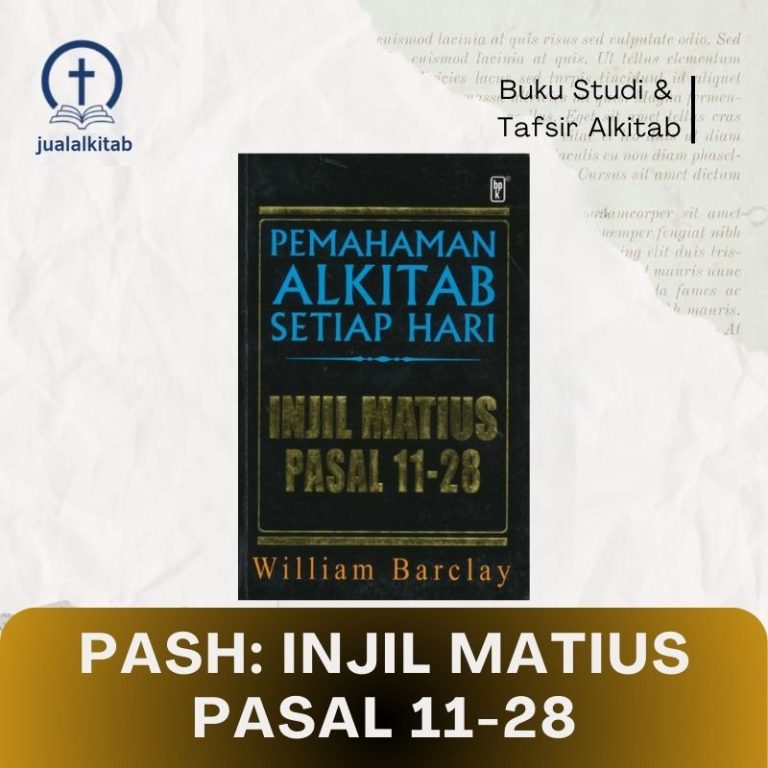 PASH Injil Matius Pasal 11-28 - Jual Alkitab